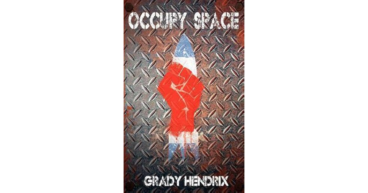 Occupy Space by Grady Hendrix