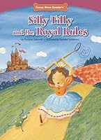 Silly Tilly and the Royal Rules by Barbara Bakowski