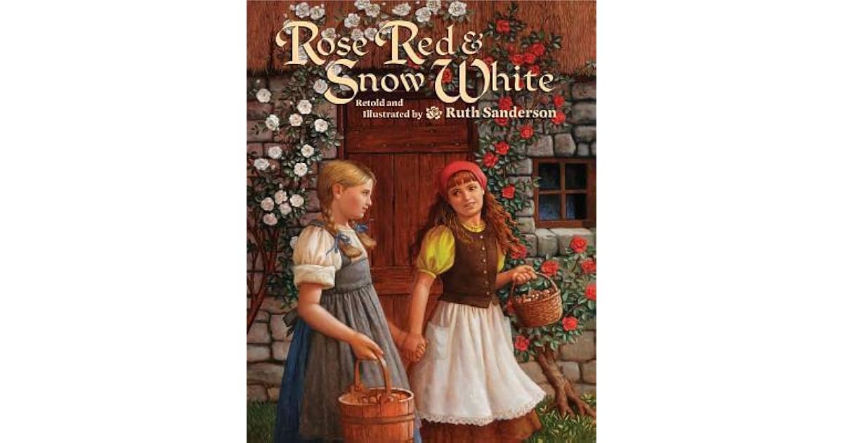 Rose Red and Snow White by Ruth Sanderson