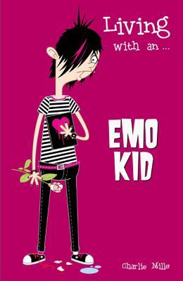Living with An... Emo Kid by Charlie Mills