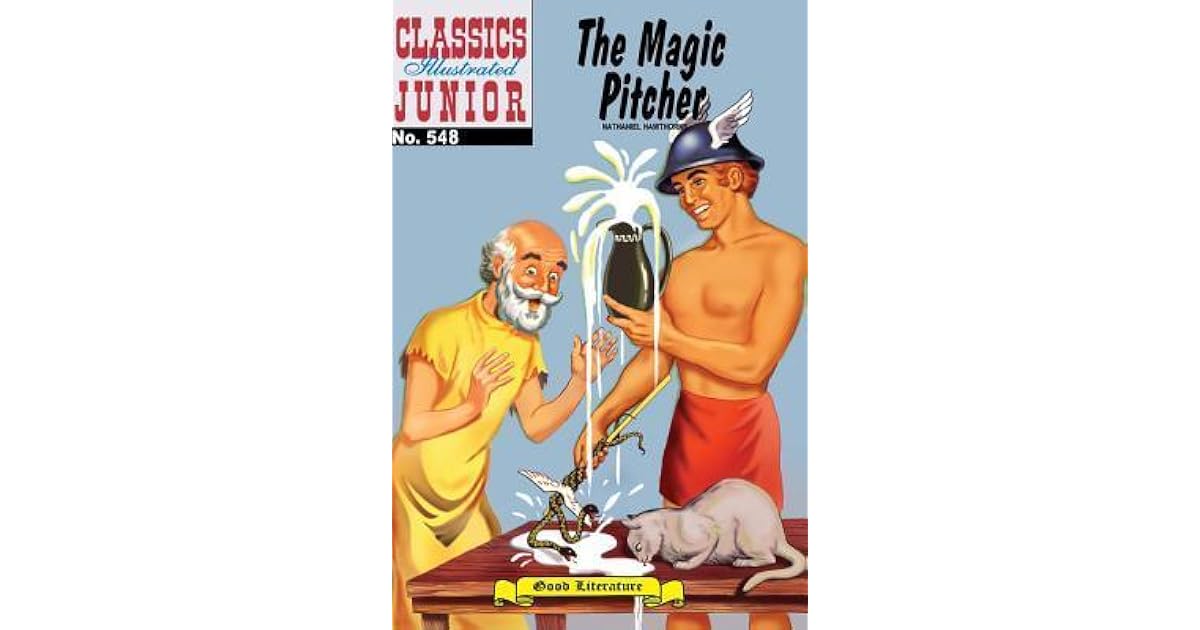 The Magic Pitcher by Nathaniel Hawthorne