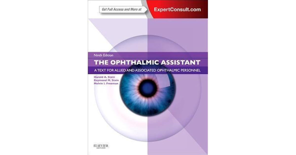 The Ophthalmic Assistant: A Text for Allied and Associated Ophthalmic ...