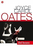 On Boxing by Joyce Carol Oates
