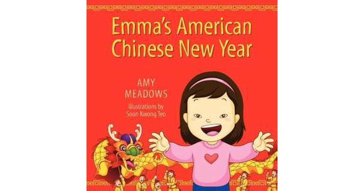 Emma's American Chinese New Year by Amy Meadows