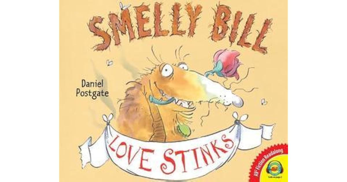 Smelly Bill Love Stinks by Daniel Postgate