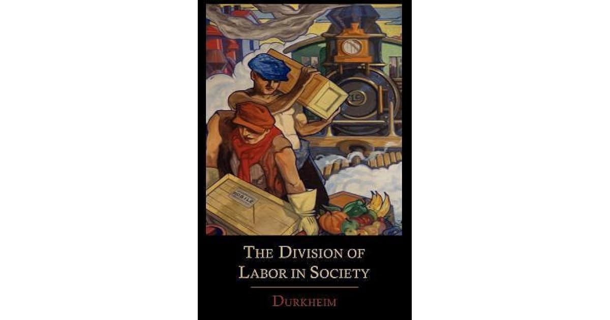 The Division of Labor in Society by Émile Durkheim