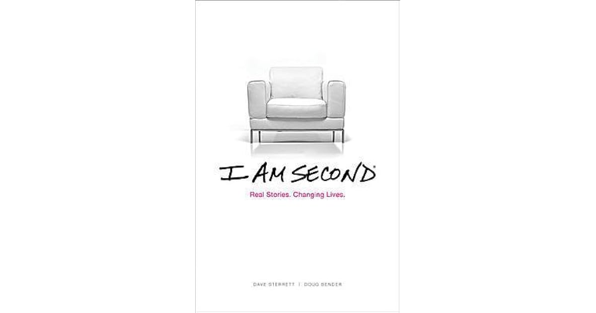 I Am Second: Real Stories. Changing Lives. by Doug Bender