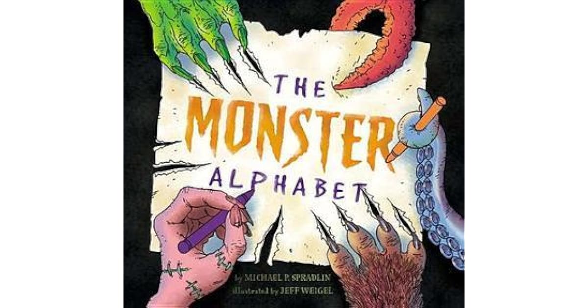 The Monster Alphabet by Michael P. Spradlin