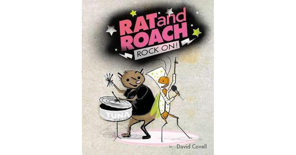 Rat and Roach Rock On! by David Covell
