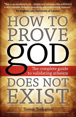 How To Prove God Does Not Exist The Complete Guide To Validating