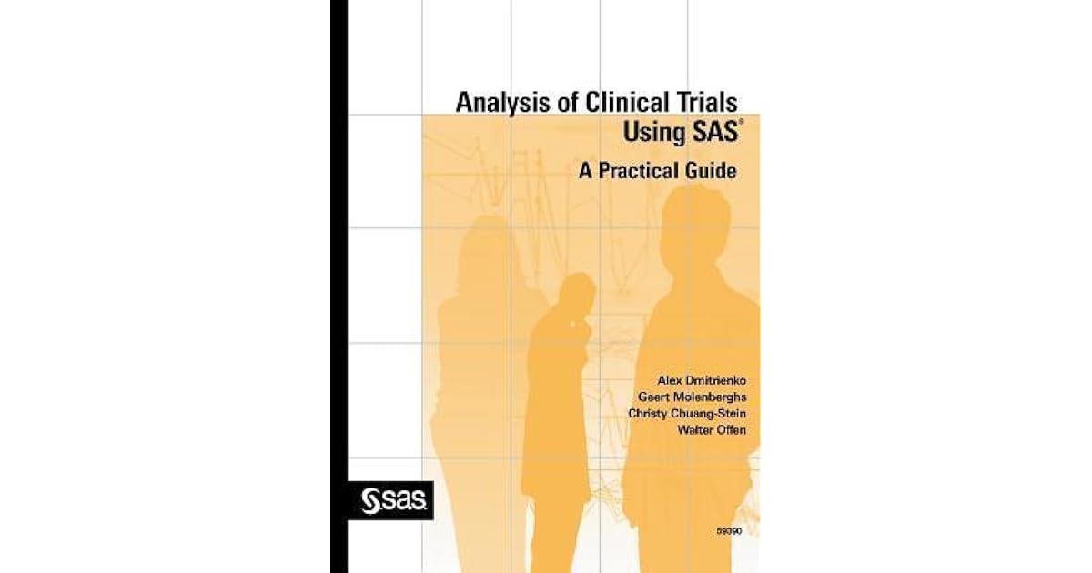 Analysis of Clinical Trials Using SAS: A Practical Guide by Alex Dmitrienko