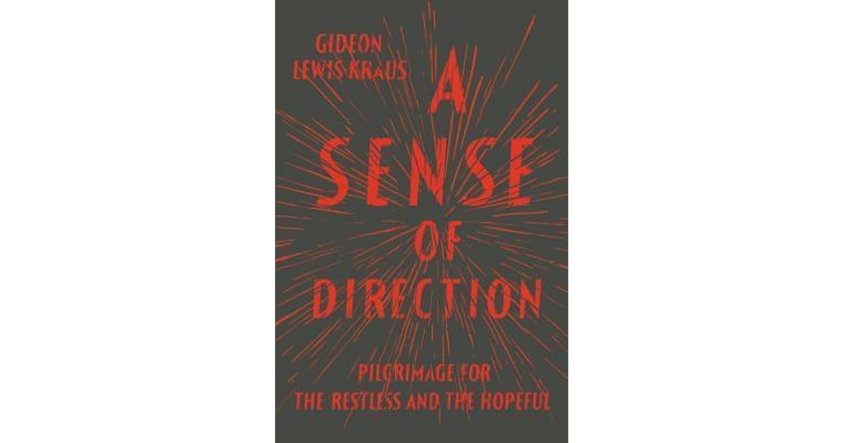 A Sense of Direction: Pilgrimage for the Restless and the Hopeful by ...