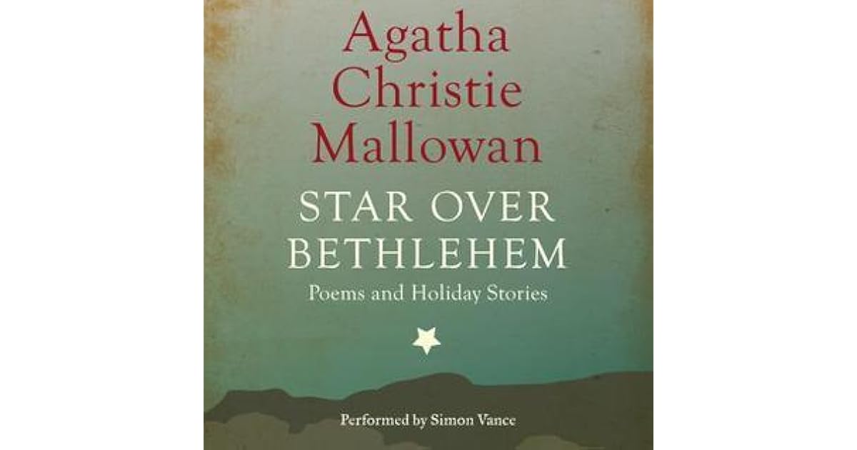 Star Over Bethlehem: Poems and Holiday Stories by Agatha Christie