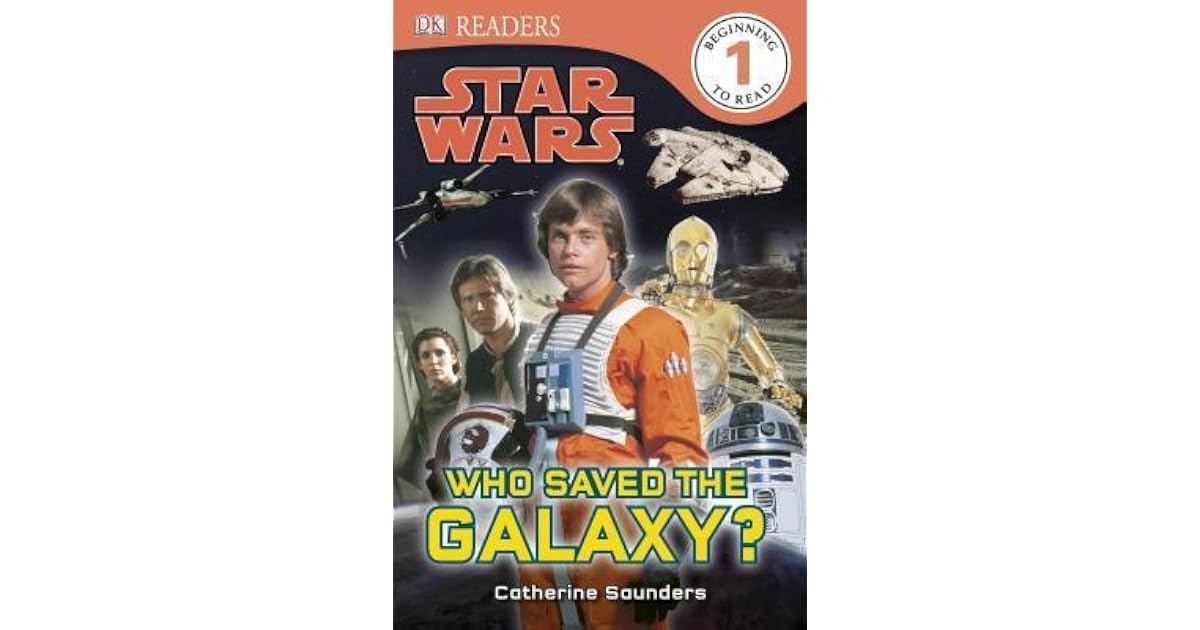 Star Wars: Who Saved the Galaxy? by D.K. Publishing