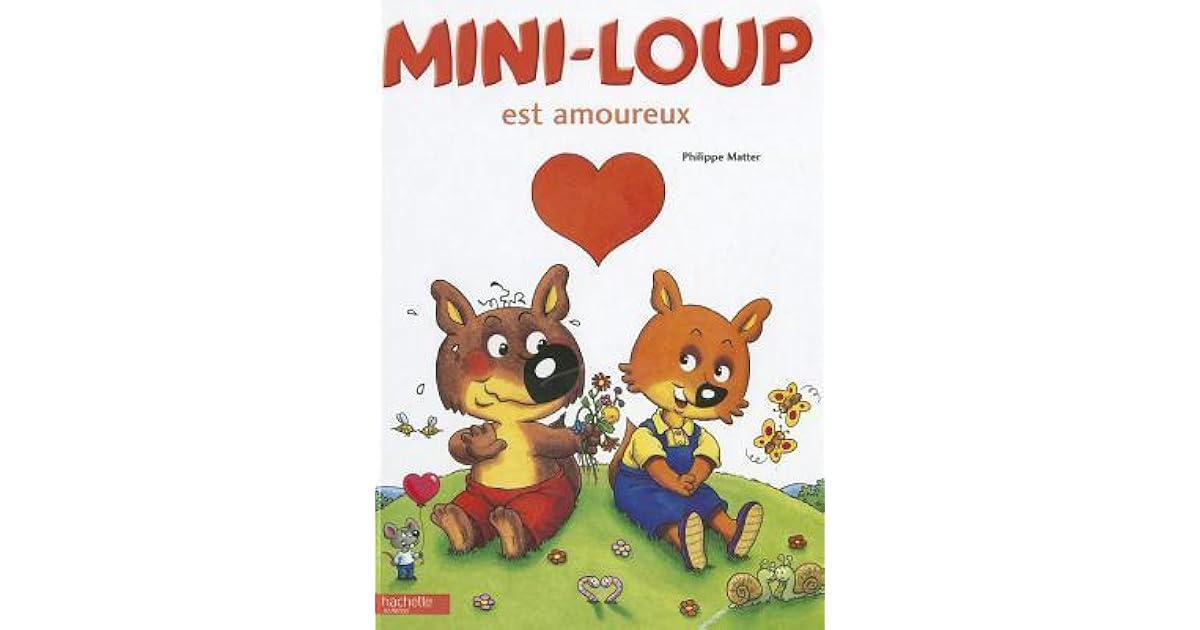 Mini-Loup est amoureux (Mini-Loup, #17) by Philippe Matter