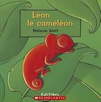 Leon the Chameleon by Mélanie Watt