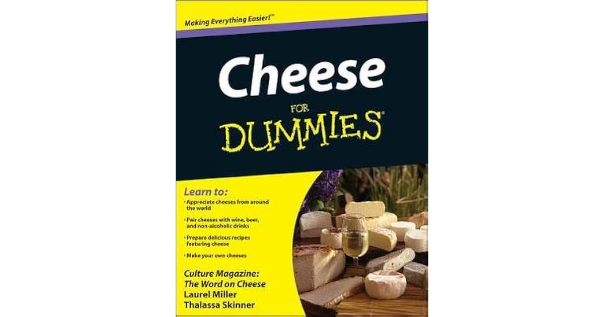 Cheese for Dummies by Laurel Miller