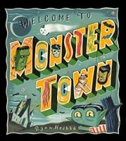 Welcome to Monster Town by Ryan Heshka