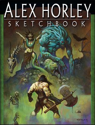 Alex Horley Sketchbook by Alex Horley