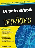 Quantum Physics for Dummies by Steven Holzner