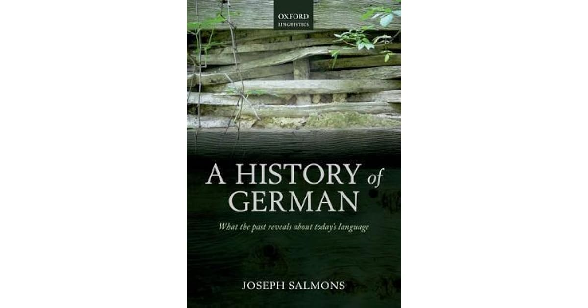 A History of German: What the Past Reveals about Today's Language by ...