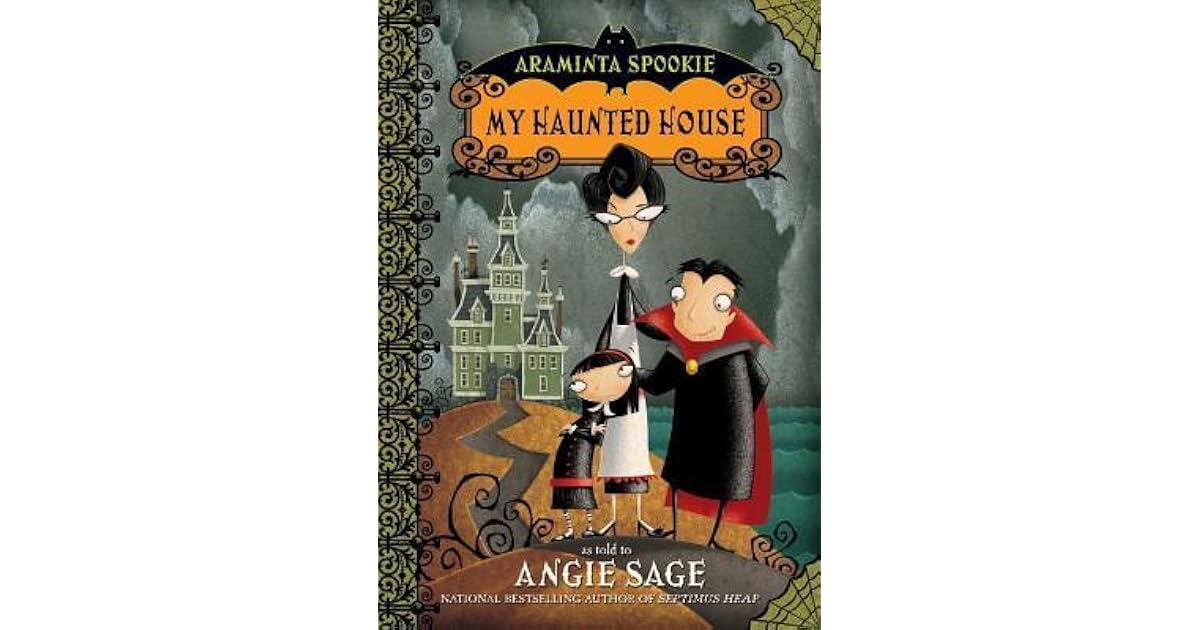 My Haunted House by Angie Sage