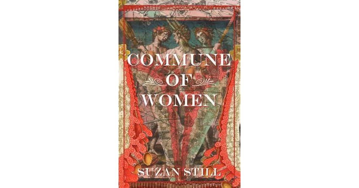 Commune of Women by Suzan Still