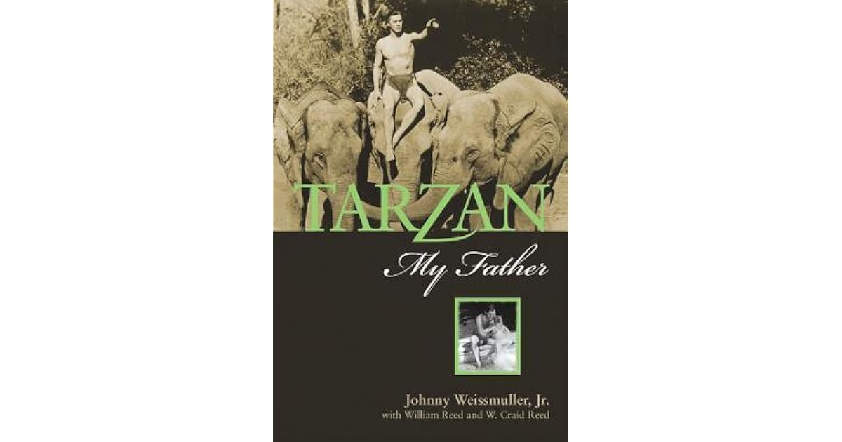 Tarzan, My Father by Johnny Weissmuller Jr.