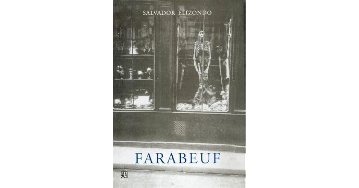 Farabeuf by Salvador Elizondo