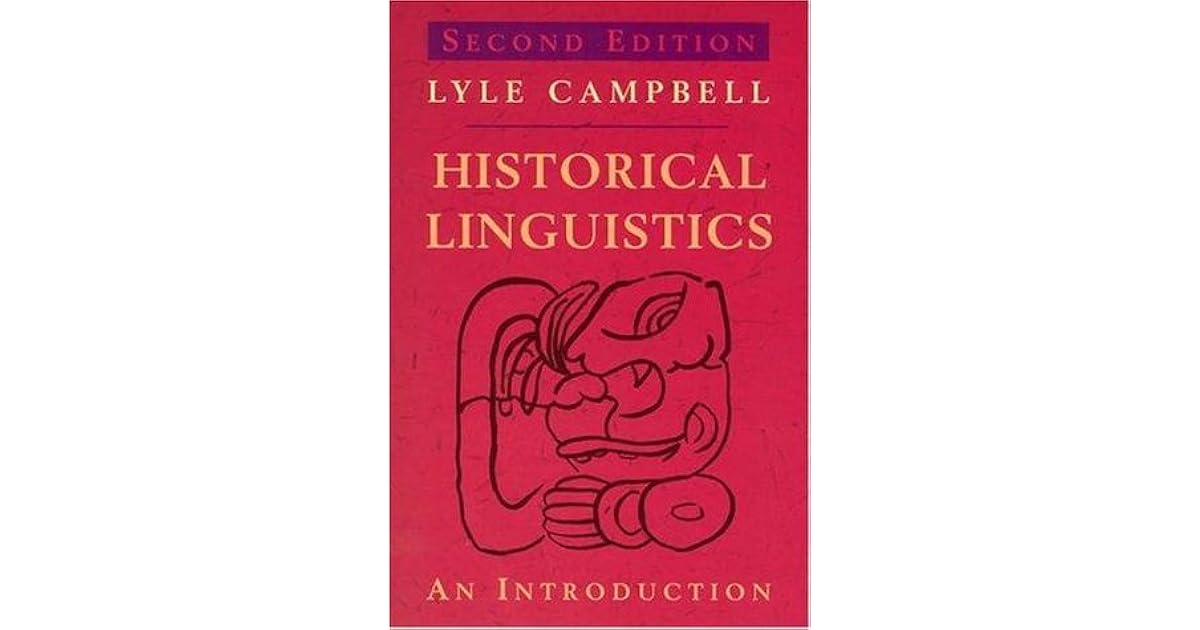 Historical Linguistics: An Introduction by Lyle Campbell