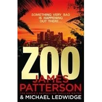 Zoo by James Patterson — Reviews, Discussion, Bookclubs, Lists
