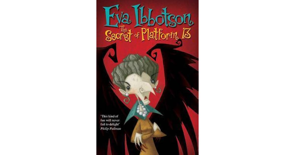 The Secret of Platform 13 by Eva Ibbotson