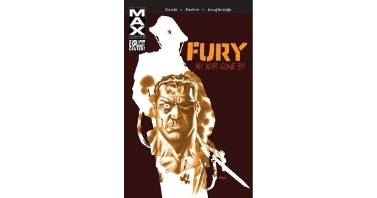 Fury MAX: My War Gone By Volume 1 by Garth Ennis