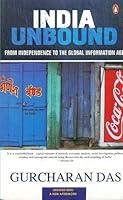 India Unbound: The Social and Economic Revolution from Independence to ...