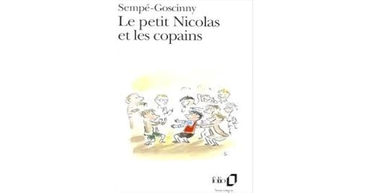 Le Petit Nicolas et les copains by René Goscinny