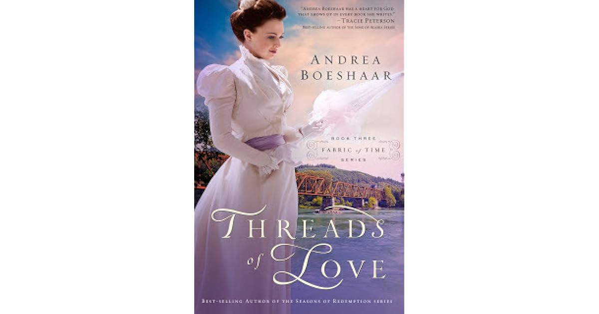 Threads of Love (Fabric of Time #3) by Andrea Boeshaar