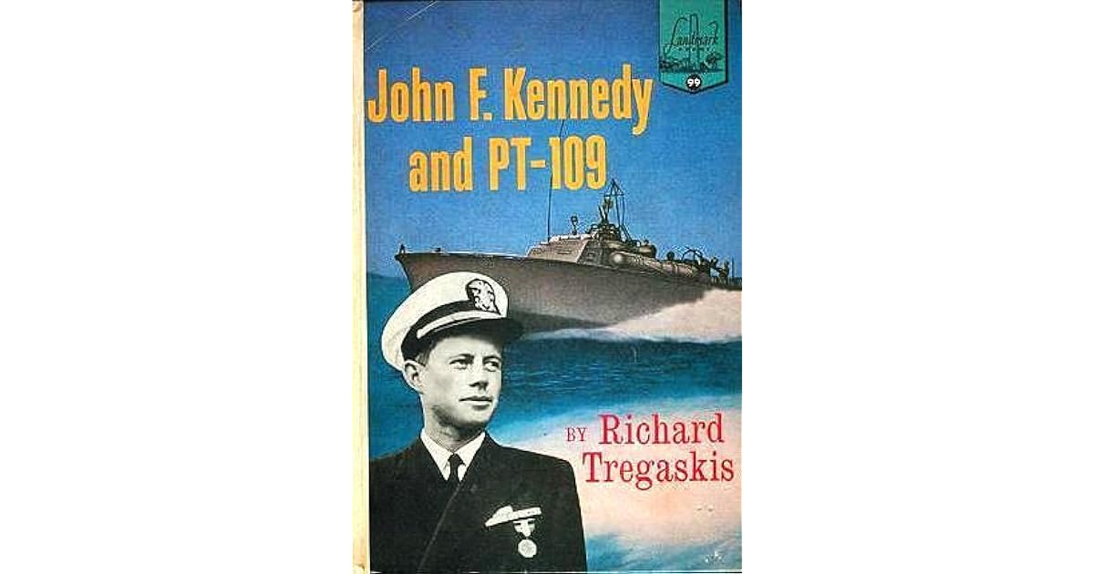 John F. Kennedy and PT-109 by Richard Tregaskis