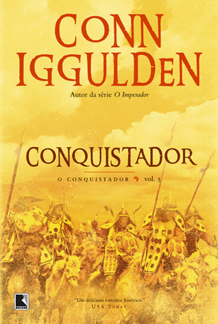 Conquistador (O Conquistador, # 5) by Conn Iggulden