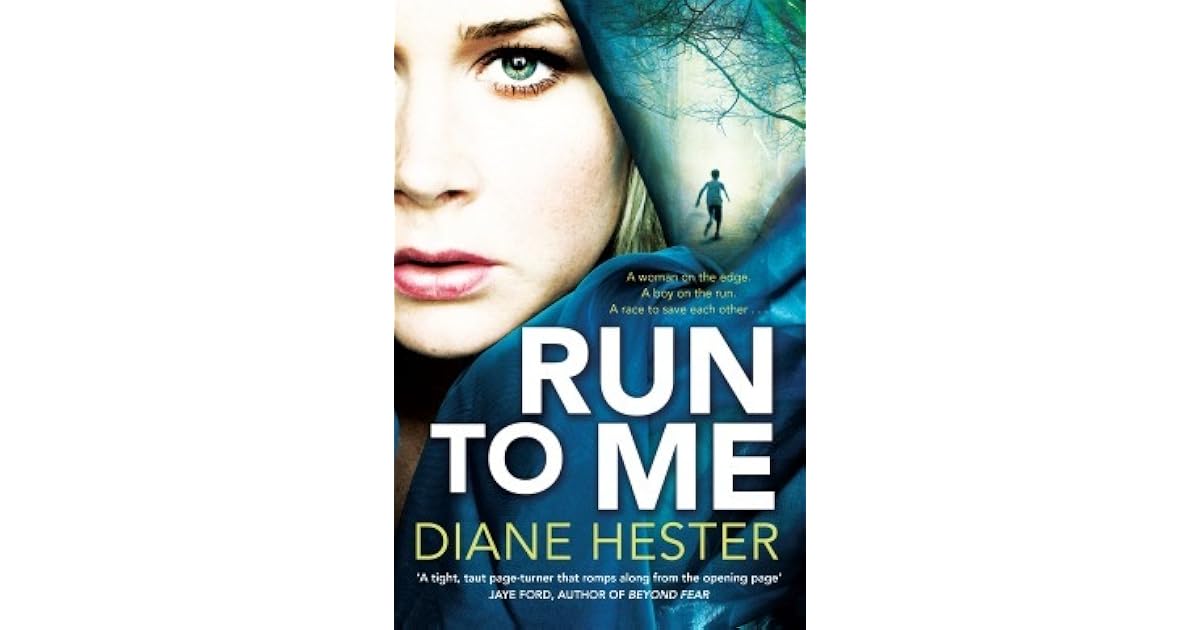 Run to Me by Diane Hester