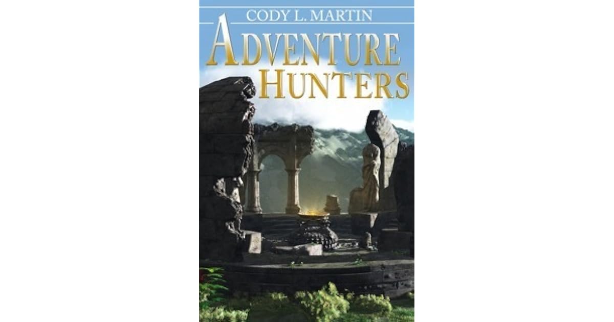 Adventure Hunters: Similitude by Cody L. Martin