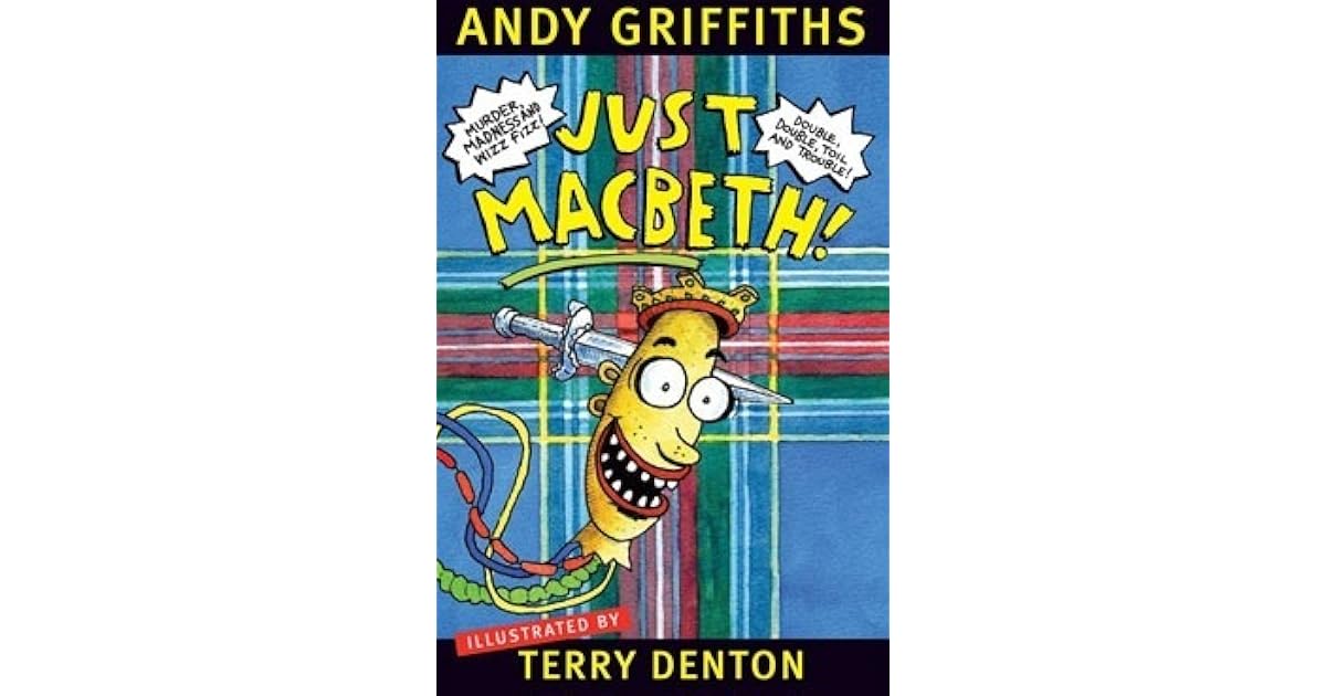 Just Macbeth by Andy Griffiths