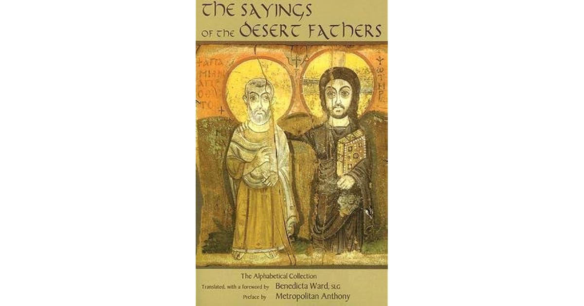 The Desert Christian: Sayings of the Desert Fathers: The Alphabetical ...