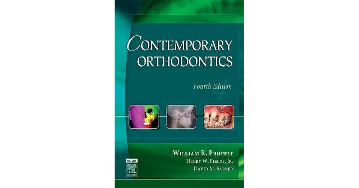 Contemporary Orthodontics by William R. Proffit