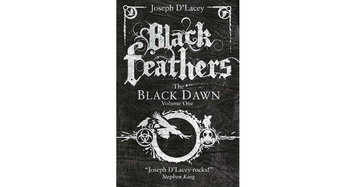 Black Feathers (Black Dawn, #1) by Joseph D'Lacey