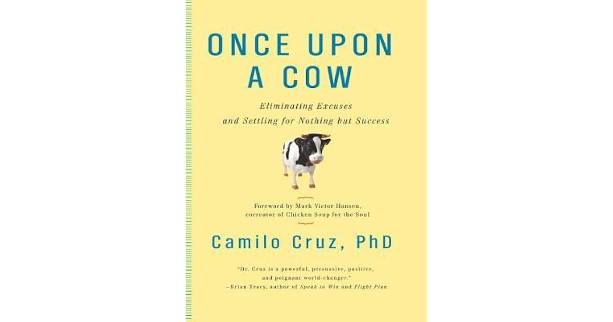 Once Upon a Cow by Camilo Cruz