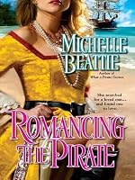 Romancing the Pirate by Michelle Beattie