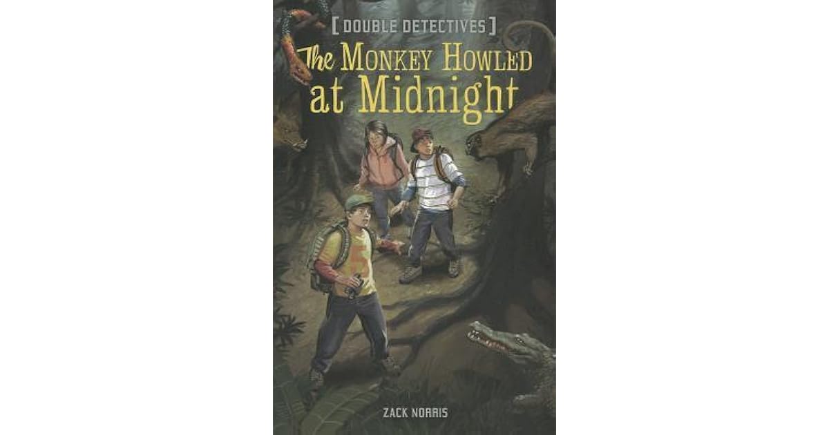 The Monkey Howled at Midnight by Zack Norris