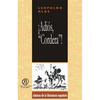 ¡Adiós, Cordera! by Leopoldo Alas "Clarín" — Reviews, Discussion ...