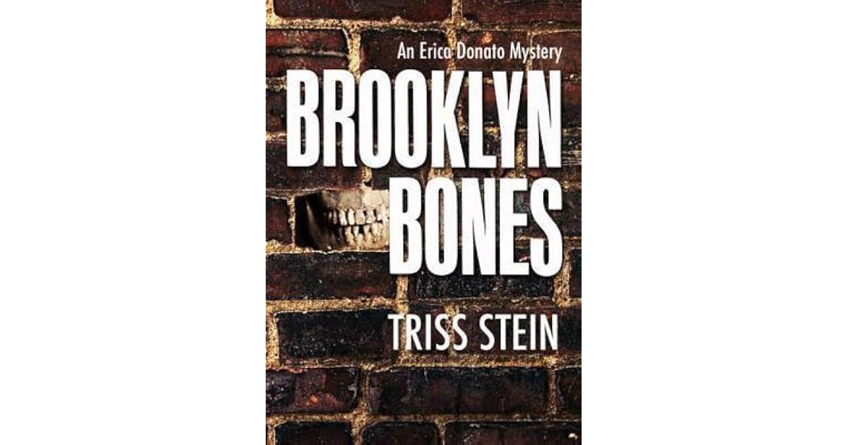 Brooklyn Bones by Triss Stein