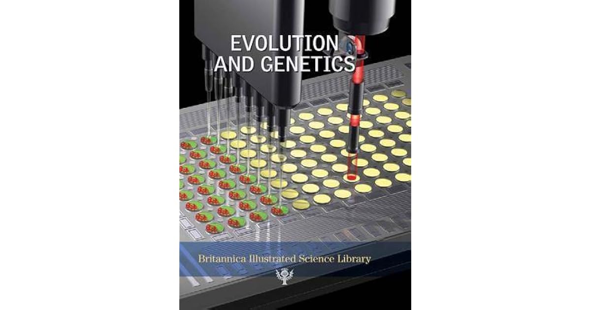 Evolution and Genetics by Encyclopædia Britannica